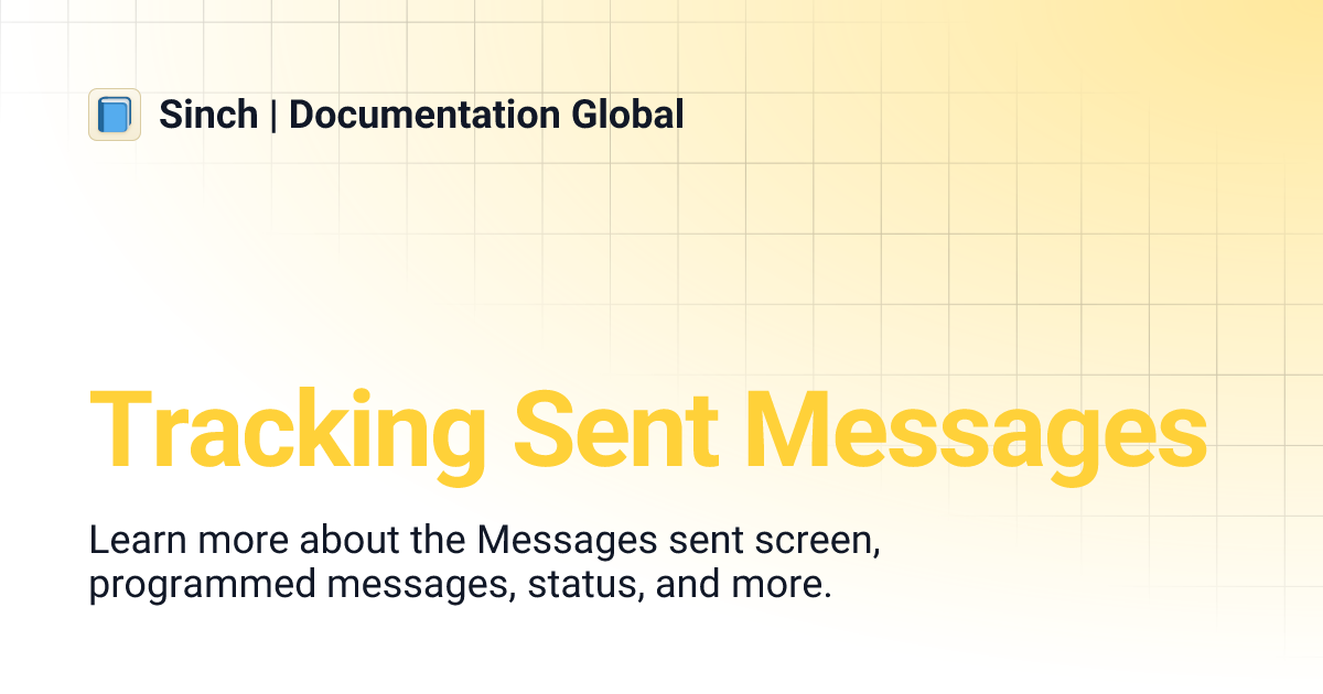 Tracking Sent Messages | Sinch | Documentation Global