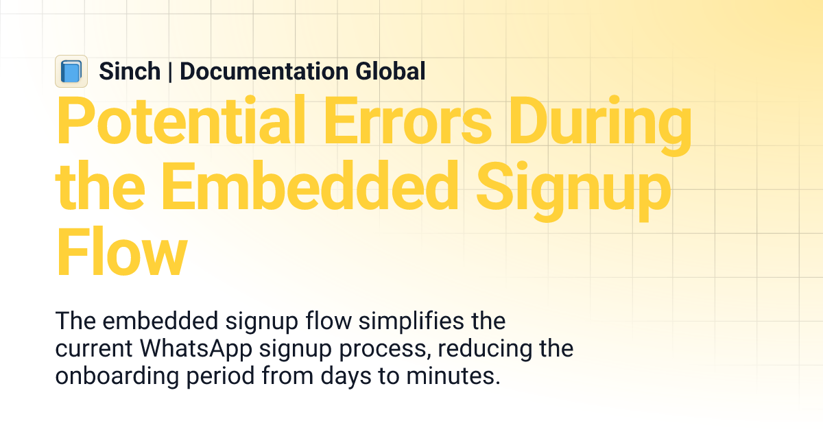 Potential Errors During the Embedded Signup Flow | Sinch | Documentation Global