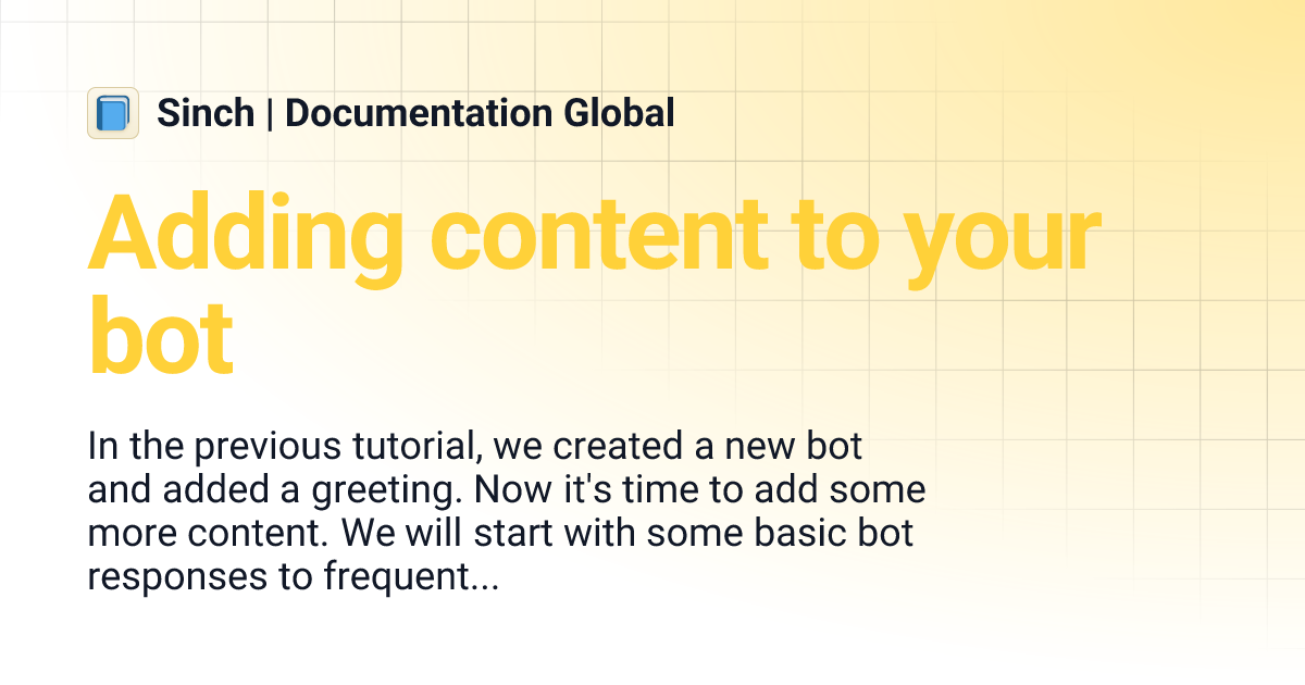 Adding content to your bot | Sinch | Documentation Global