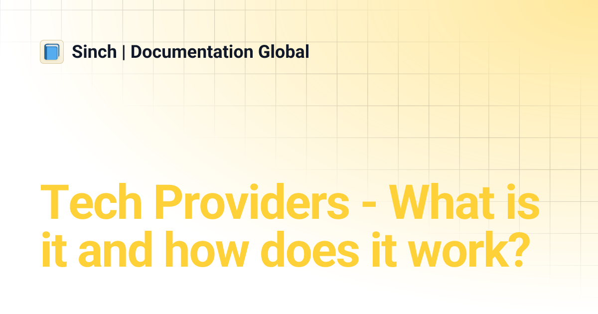 Tech Providers - What is it and how does it work? | Sinch ...